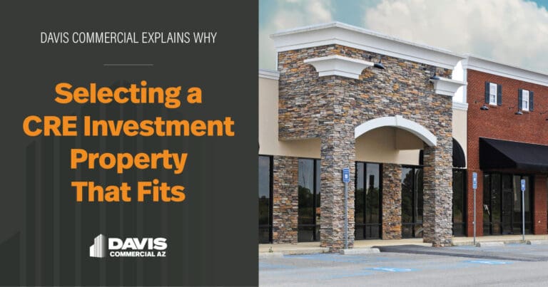 Selecting a CRE Investment Property That Fits - DCREAZ - AZ Commercial ...