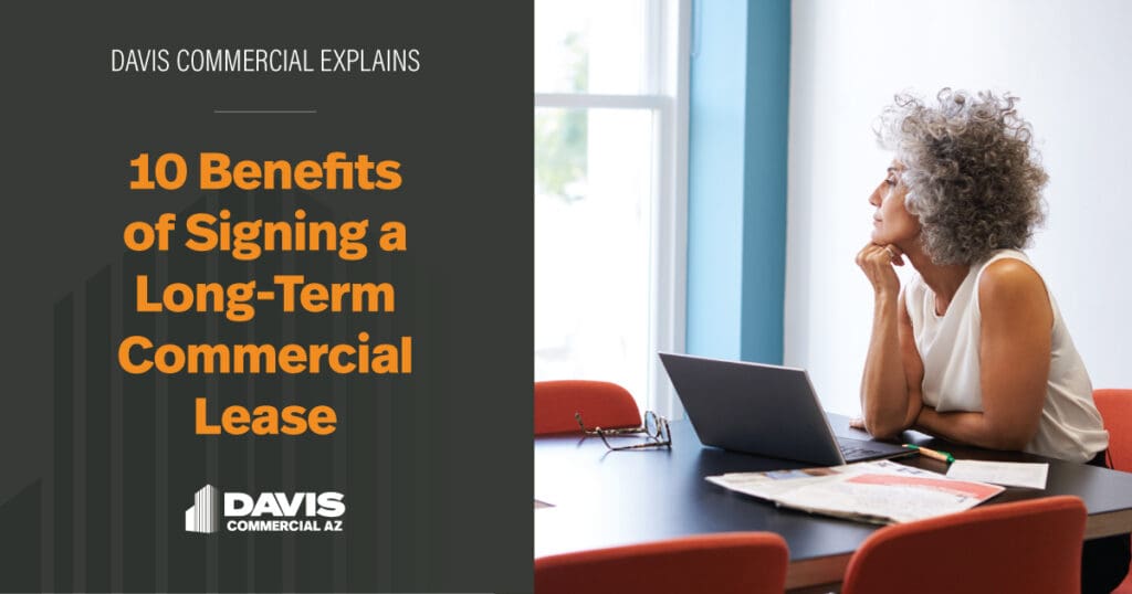 10 Benefits of Signing a Long-Term Commercial Lease - DCREAZ - AZ ...